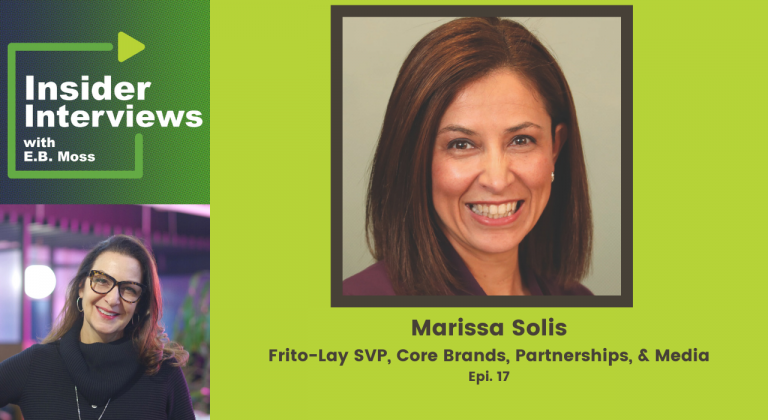 Frito-Lay SVP Marissa Solis on Pivoting Big Brands – Insider Interviews ...